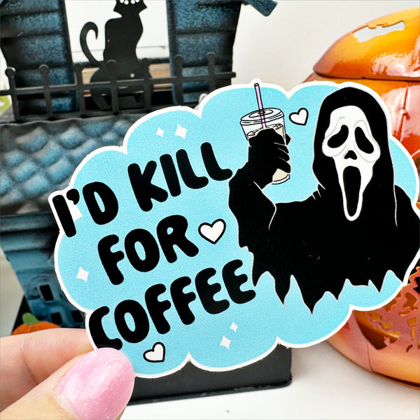 I'd Kill for Coffee Vinyl Decal - Fabulously Planned