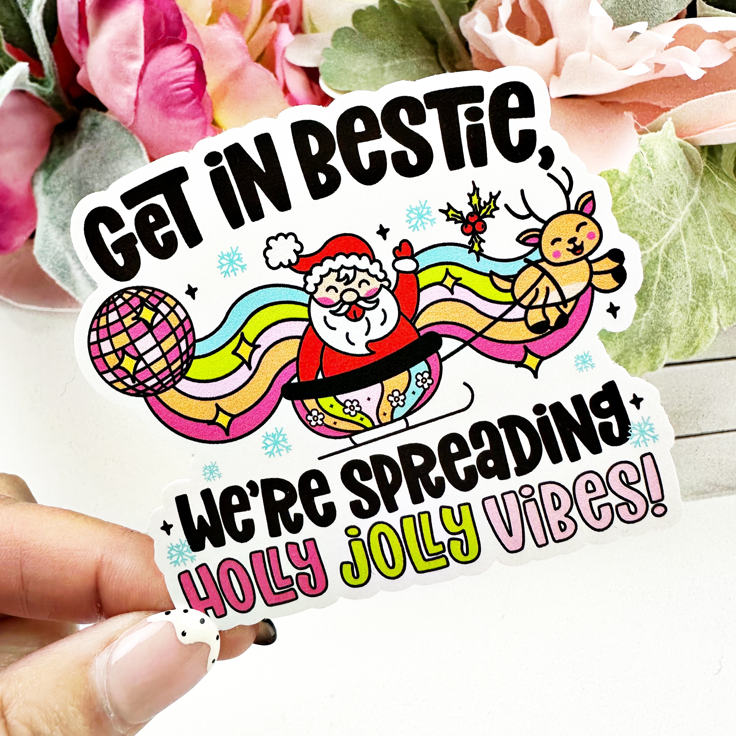 Get in Bestie Vinyl Decal - Fabulously Planned